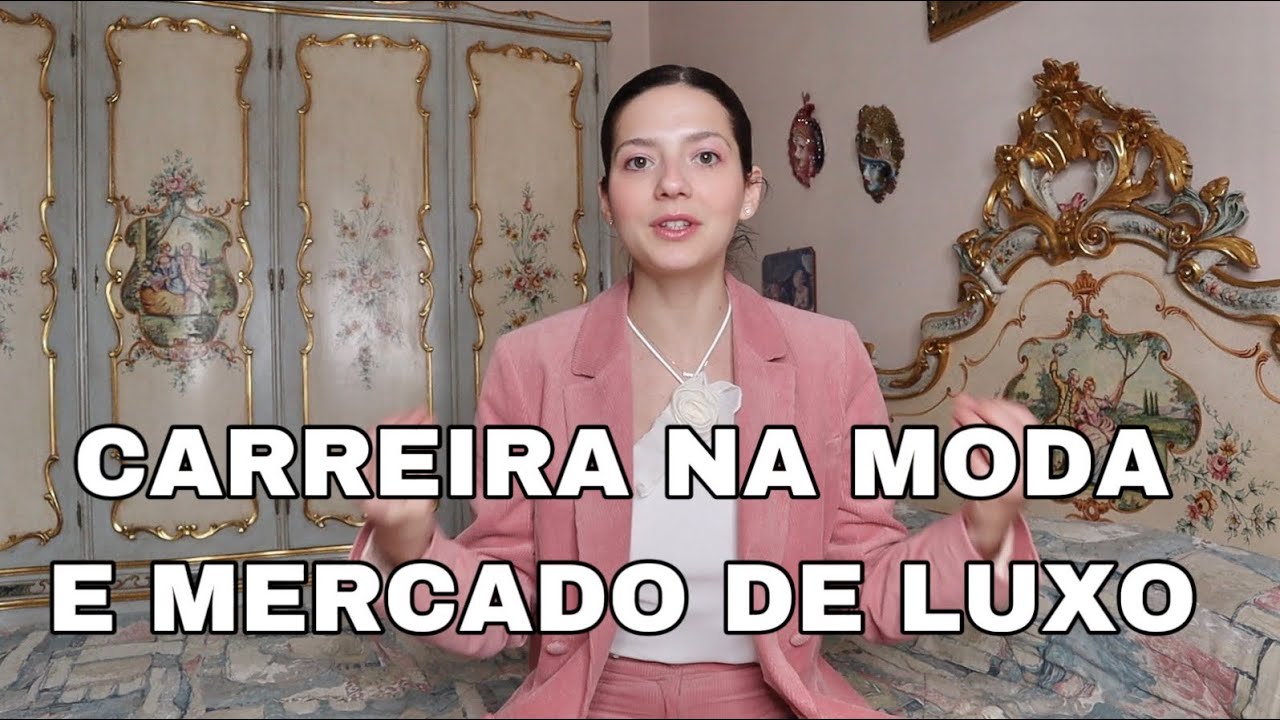 Dicas de COMO construir uma CARREIRA de SUCESSO com MODA e o MERCADO DE ...
