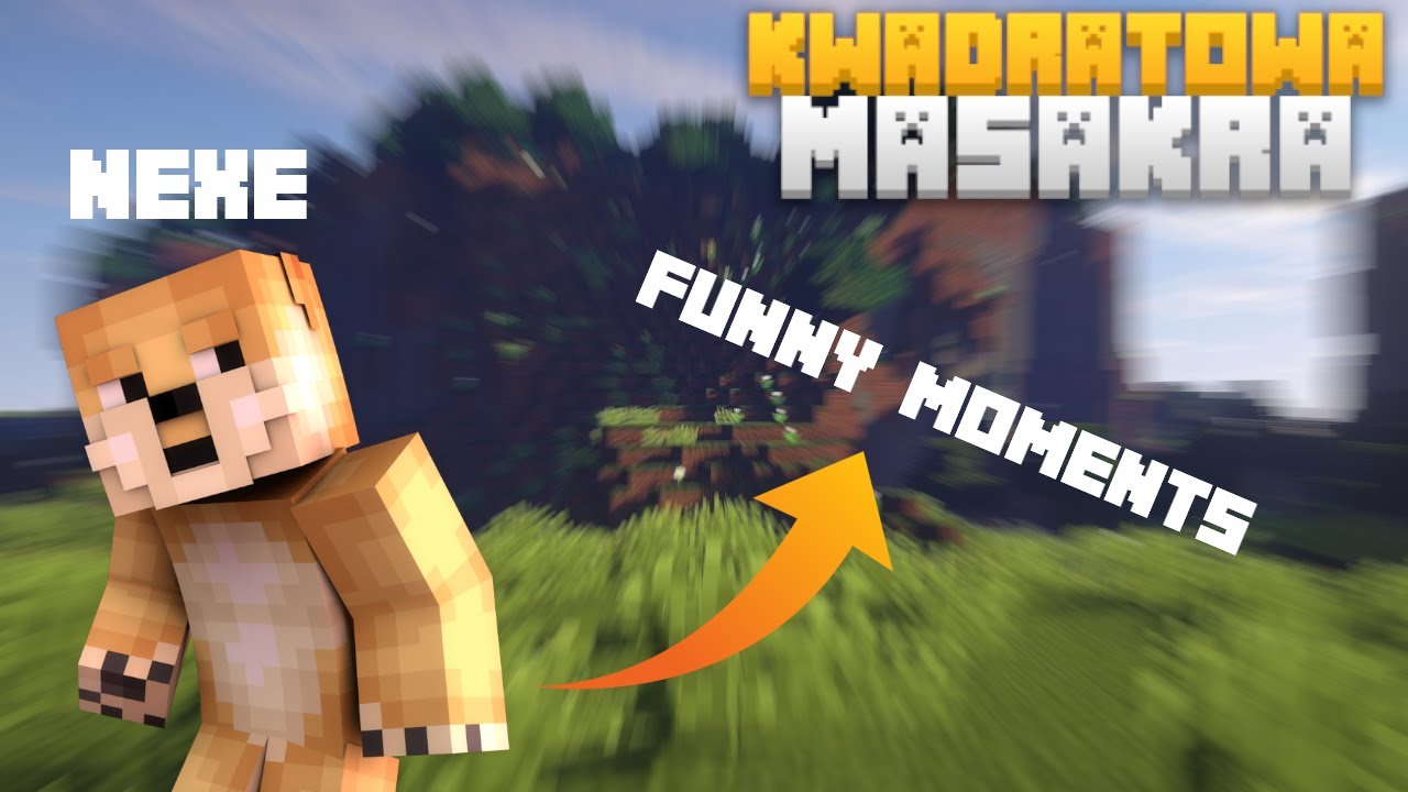 Fanny moments nexe (Minecraft Kwadratowa Masakra) - YouTube