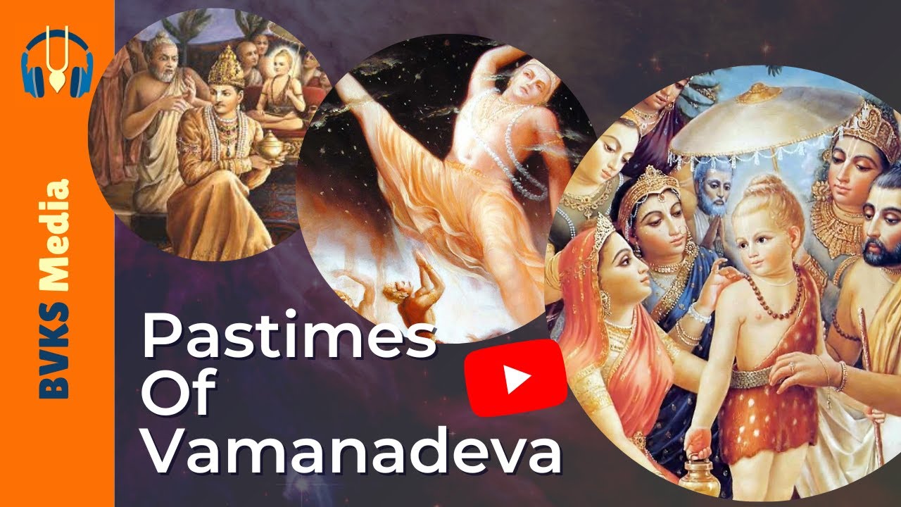 Pastimes Of Vamanadeva - YouTube