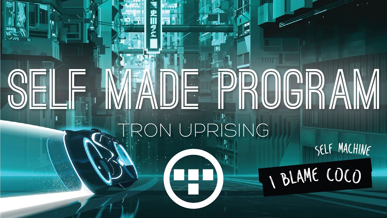 Tron: Uprising Tribute "Self Made Program" - YouTube