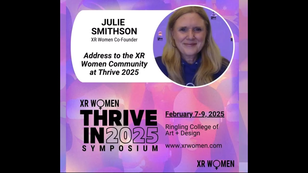 XR Women Thrive in 2025 Symposium Community Address by Julie Smithson ...