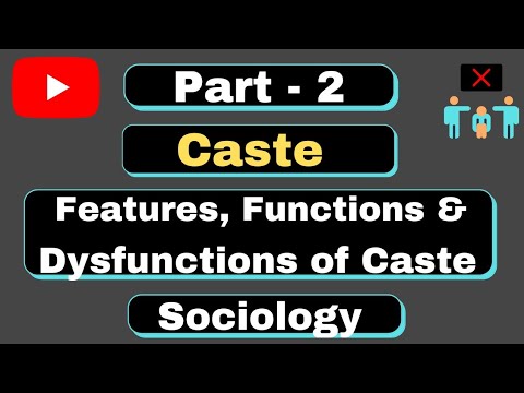 Part 2 l Features, Functions & Dysfunctions of Caste l Caste System in ...