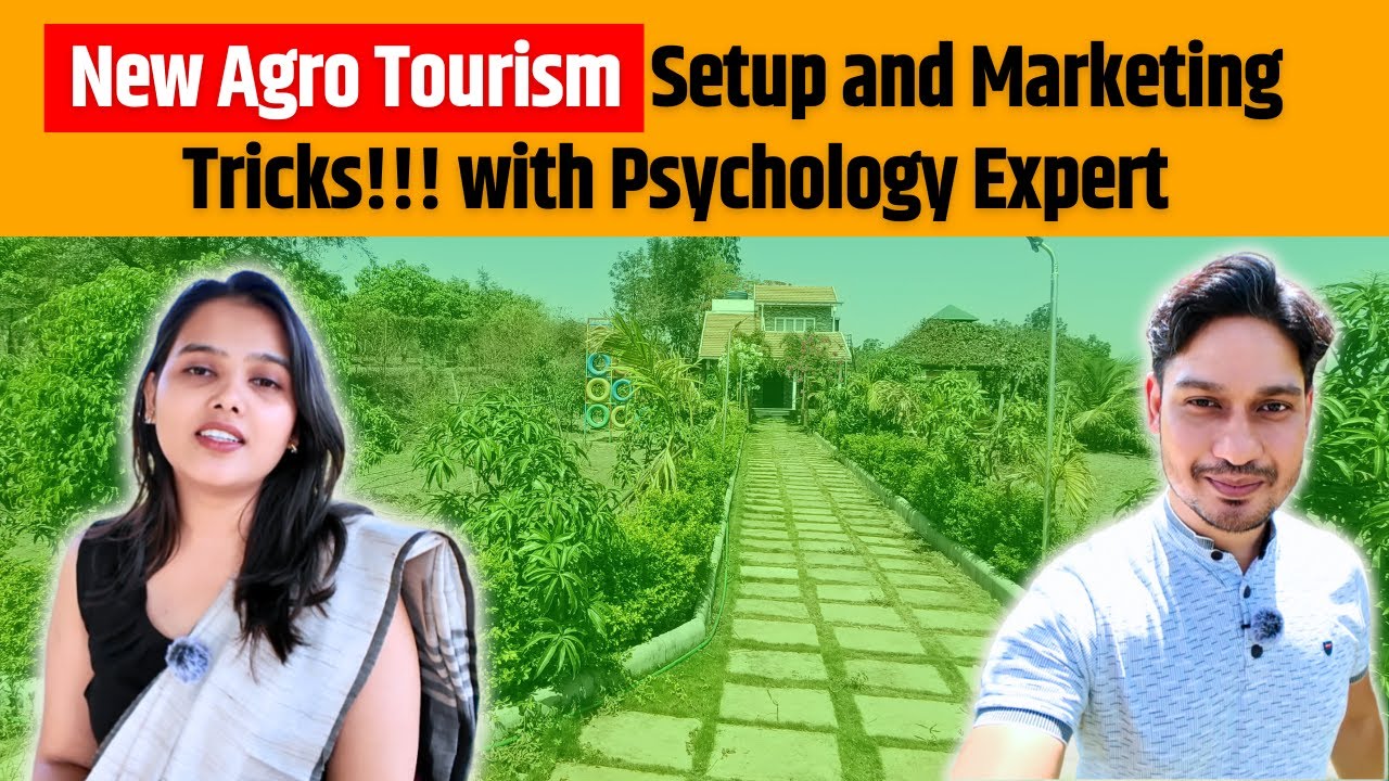 Agro Tourism Setup and Marketing Secrets revealed by Expert ...