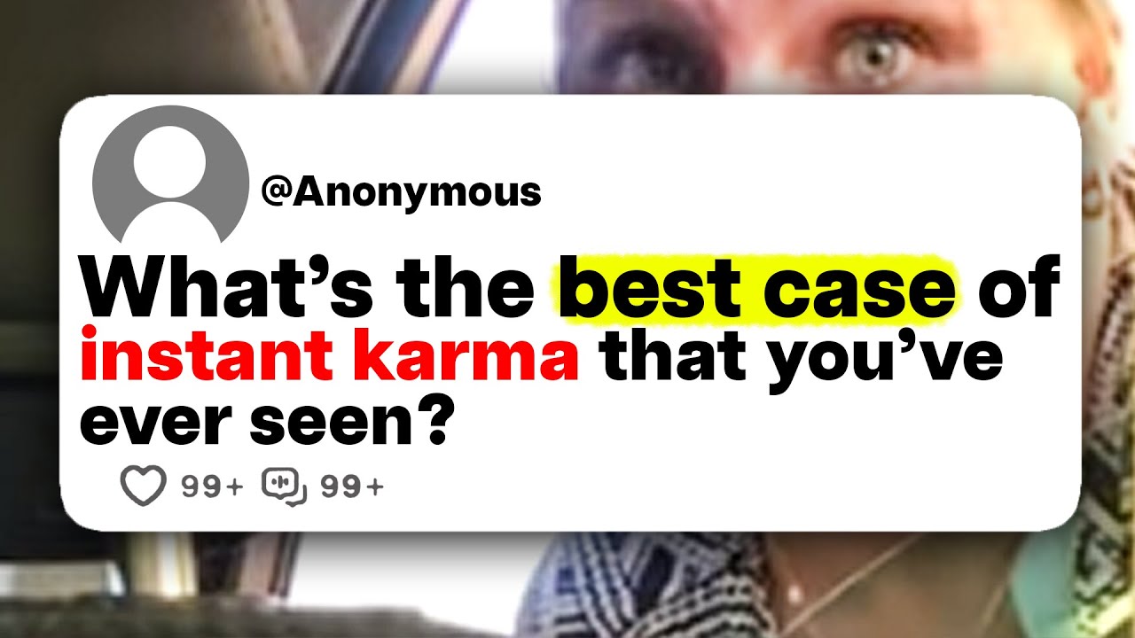 What's the best case of instant karma that you've ever seen? - YouTube