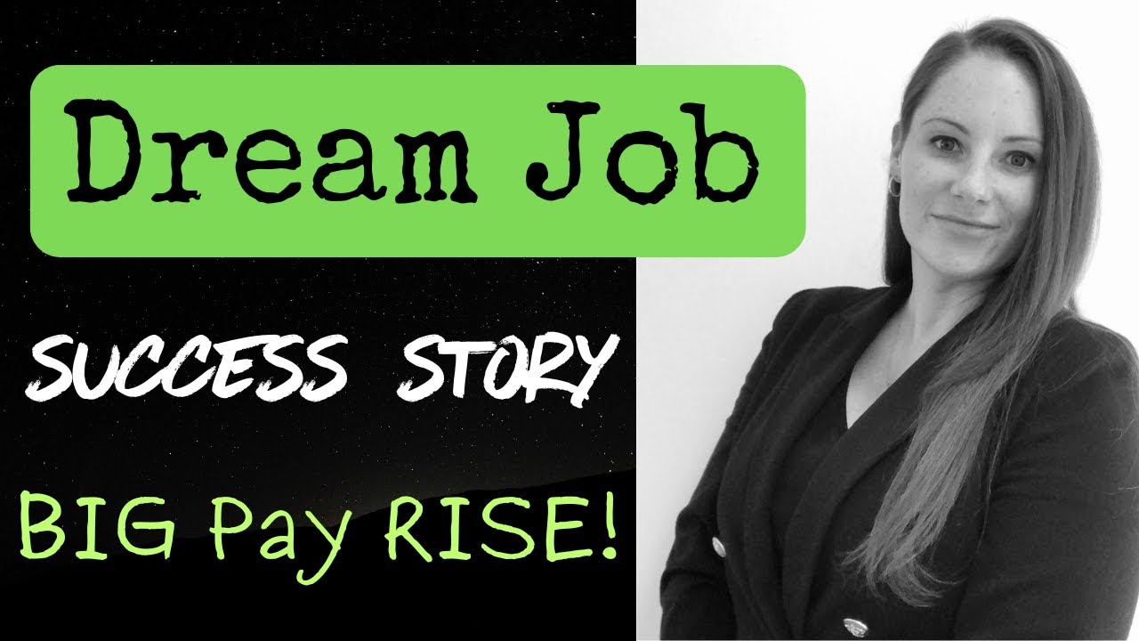 Dream JOB/Meaningful WORK Success STORY - BIG Pay increase! 💰 - YouTube