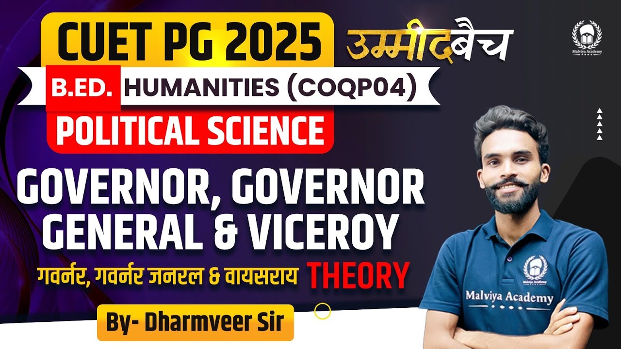 CUET PG 2025 B.Ed. Humanities (COQP04) | Governor, Governor General ...