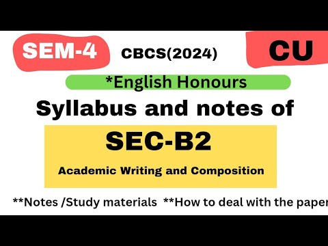 Syllabus and Notes of SEC-B2 (Academic Writing and Composition)|| SEM-4 ...