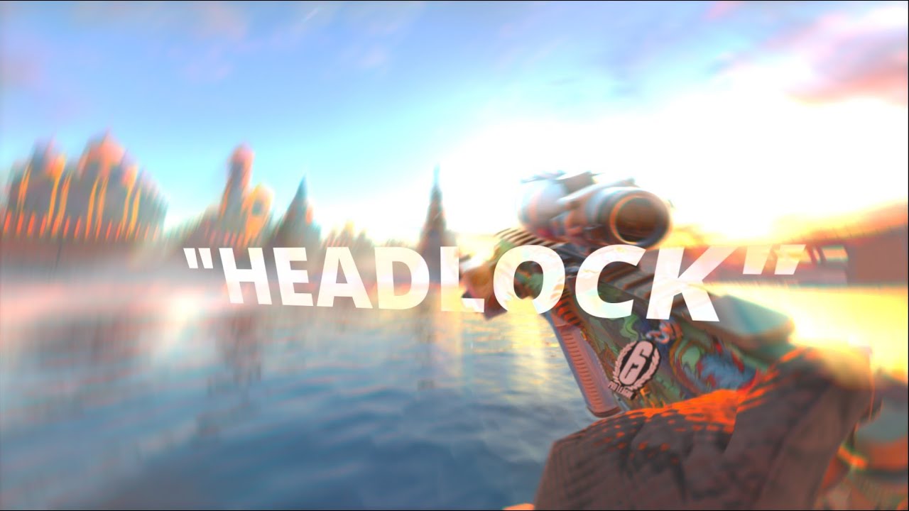 "Headlock🔒” | R6 MONTAGE - YouTube