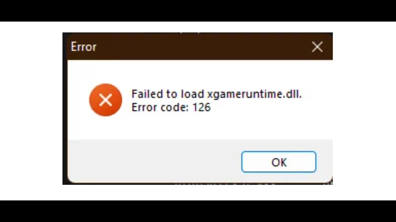 Fix Error Failed To Load Xgameruntime dll Error Code 126 When Launching