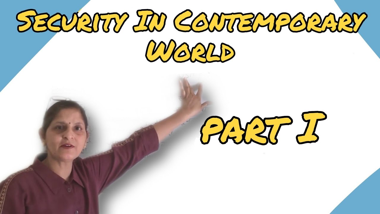 Security In Contemporary World | Political Science | Class 12 | Part 1 ...