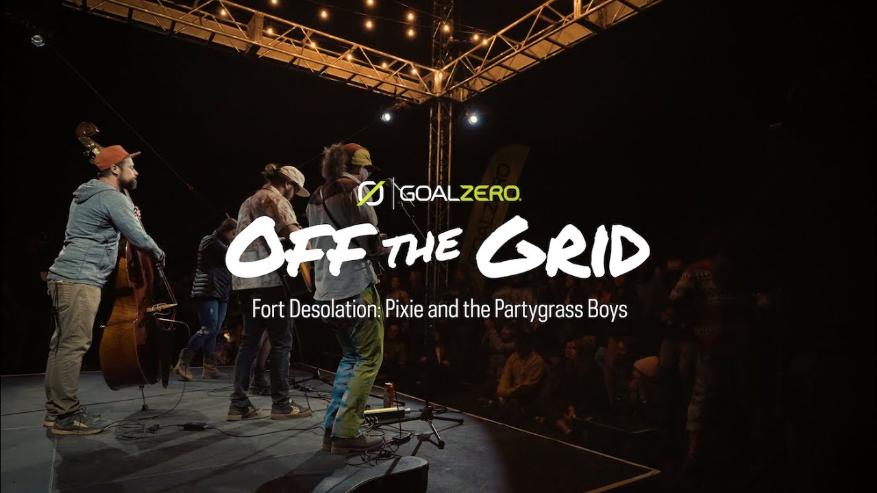 Goal Zero Off the Grid | Fort Desolation Music Festival - YouTube