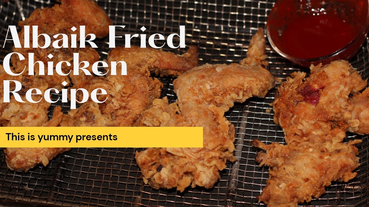 Albaik Chicken Recipe | Fried Chicken Albaik Style | Saudia's Famous ...