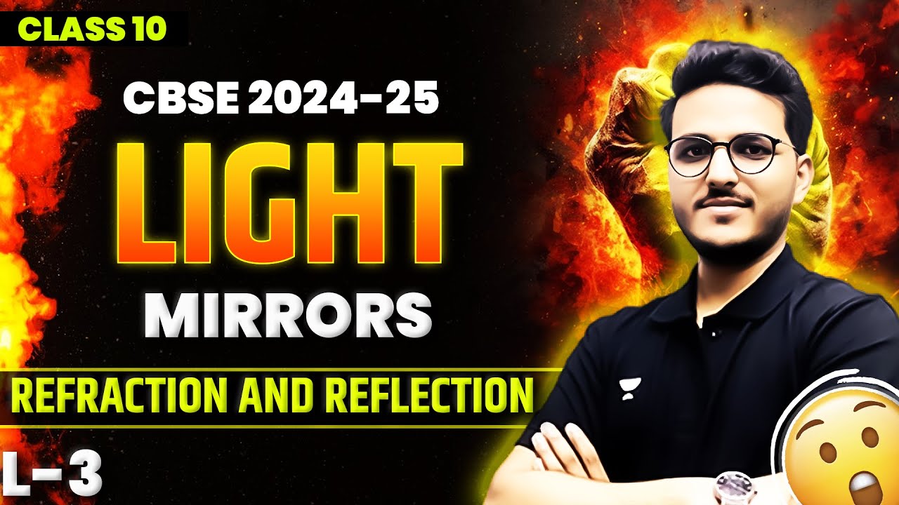 Mirrors (L-3) chapter Light | Refraction and Reflection | Sandeep Sir ...