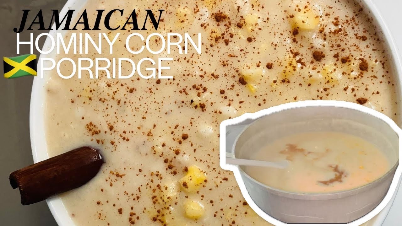 Jamaican Hominy Corn Porridge | How To Make Jamaican Hominy Corn ...