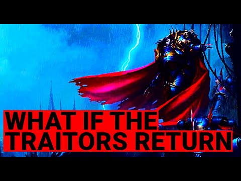 What If The Traitor Primarch's Became Loyal Again - Warhammer 40k - YouTube
