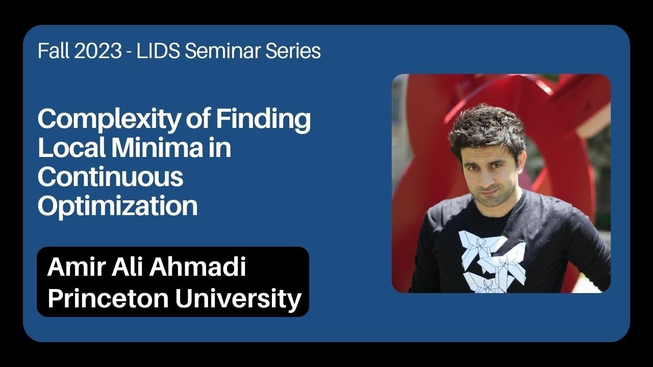 Fall 2023 LIDS Seminar- Amir Ali Ahmadi (Princeton University) - YouTube