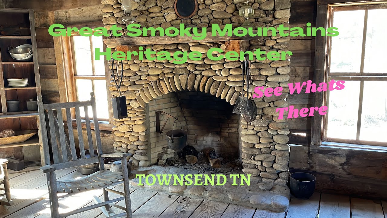Great Smoky Mountains Heritage Center | Townsend TN - YouTube