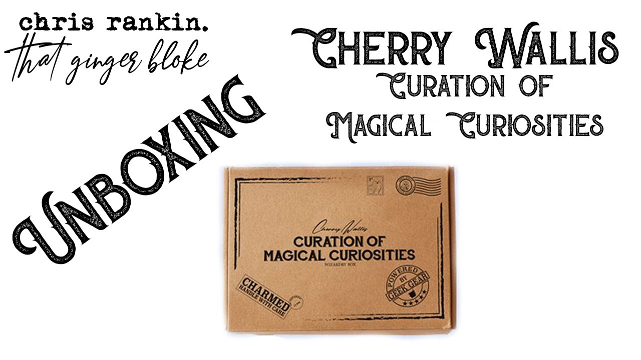 Unboxing Cherry Wallis' Curation of Magical Curiosities! - YouTube