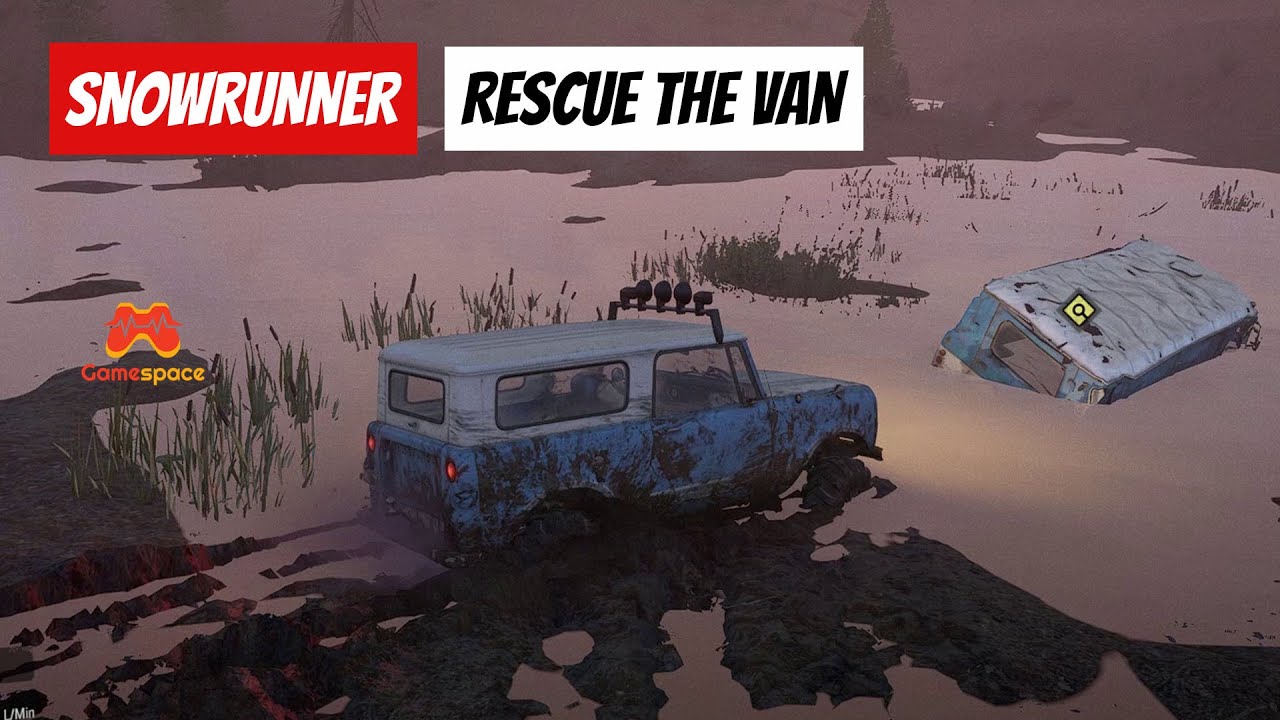Snowrunner - Rescue the Van - YouTube