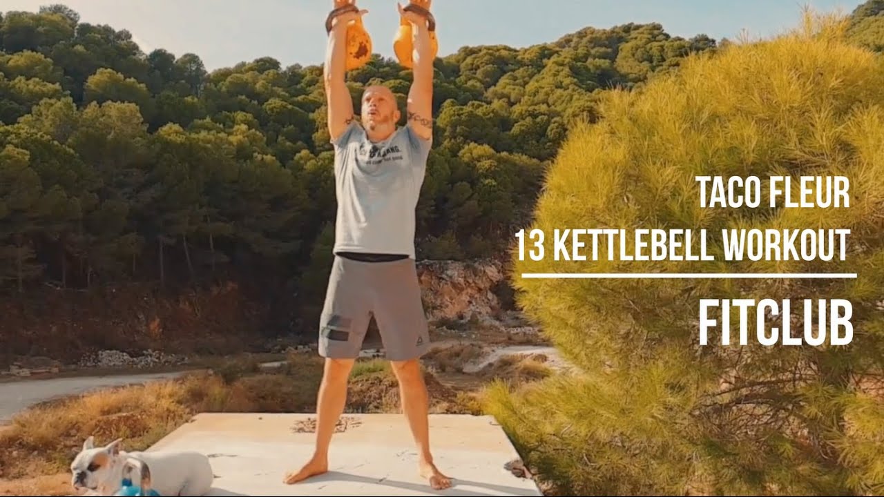 Taco Fleur - 13 Great Kettlebell Workout - YouTube