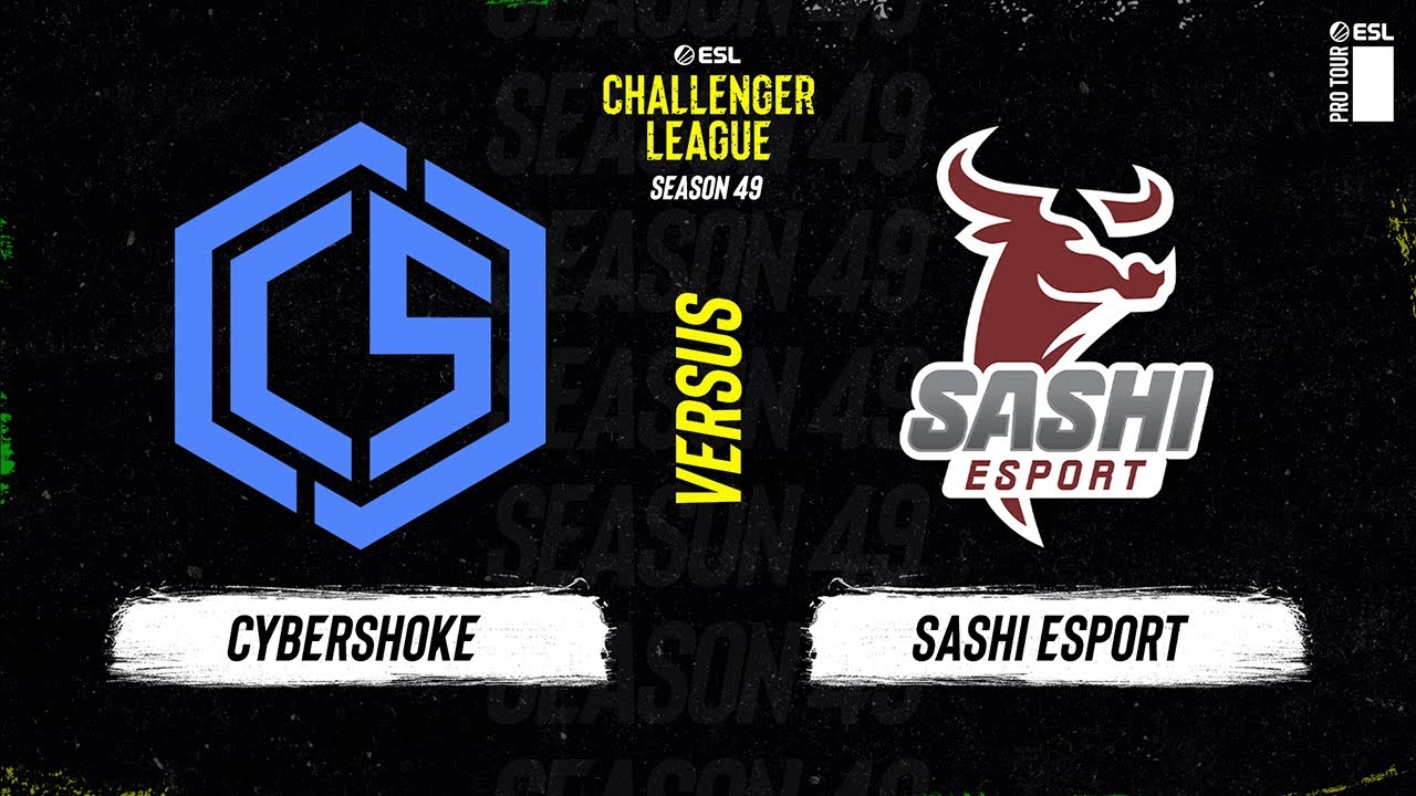 LIVE: CYBERSHOKE vs. Sashi Esport - ESL Challenger League - Season 49 - EU - Stream A - YouTube