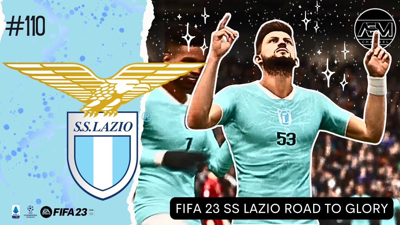 FIFA 23 SS LAZIO ROAD TO GLORY Eps 110 - YouTube