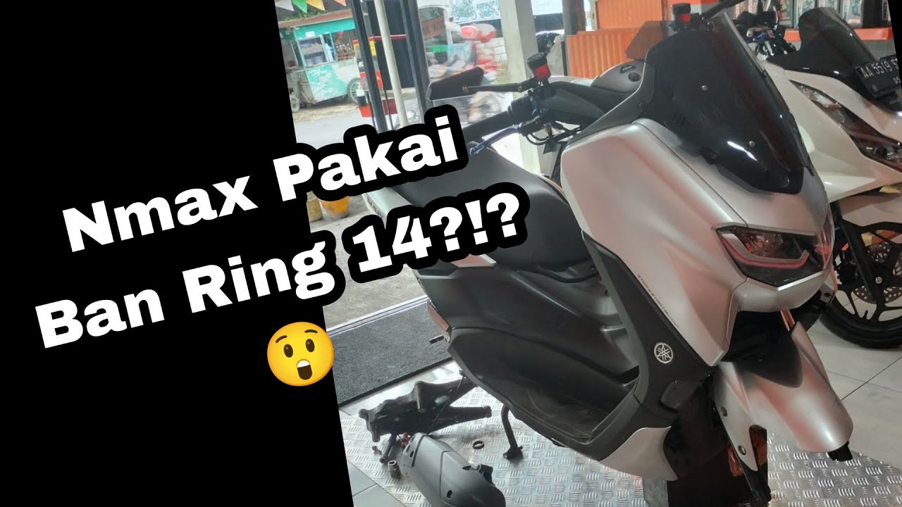 New Yamaha NMAX pakai ban RING 14 Maxxis Victra, kok bisa?? - YouTube