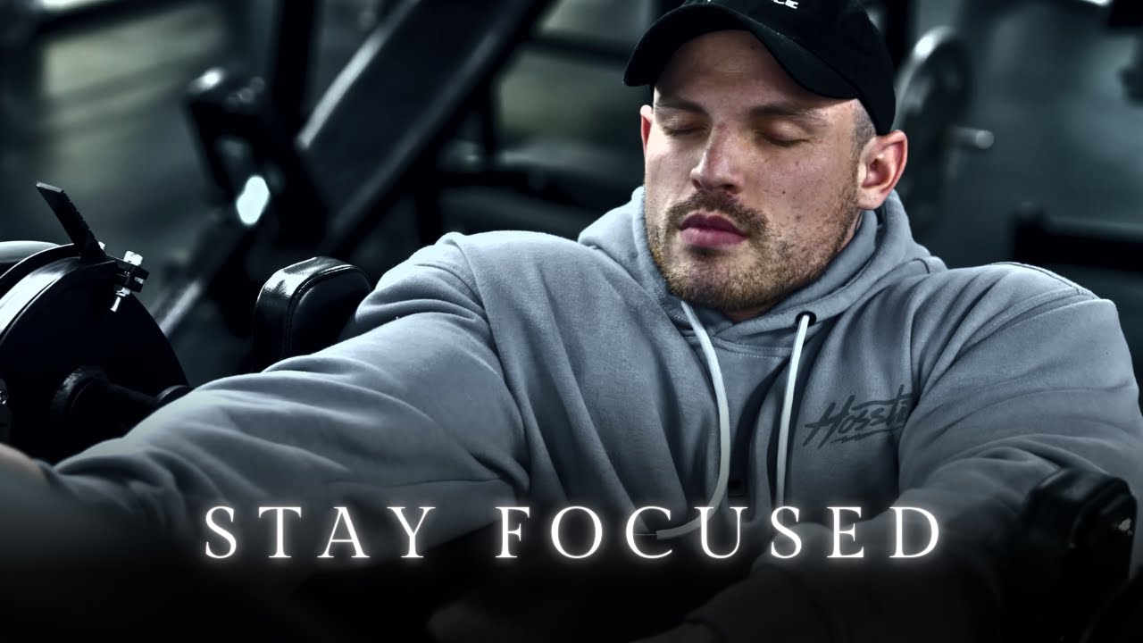 STAY FOCUSED - GYM MOTIVATION - YouTube