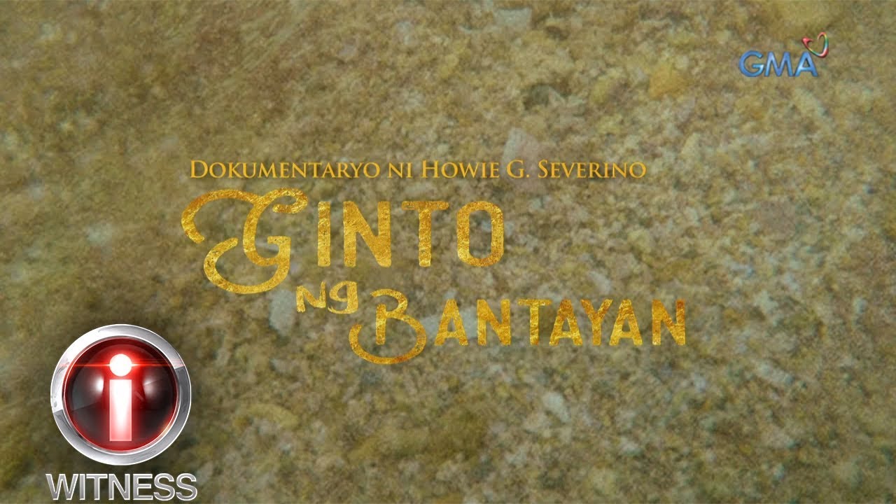 I-Witness: 'Ginto ng Bantayan,' dokumentaryo ni Howie Severino (full ...