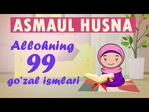 Allohning 99 go'zal ismlari | 99 beatiful names of Allah