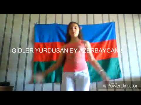 İgidler yurdusan Ey Azerbaycan!!!