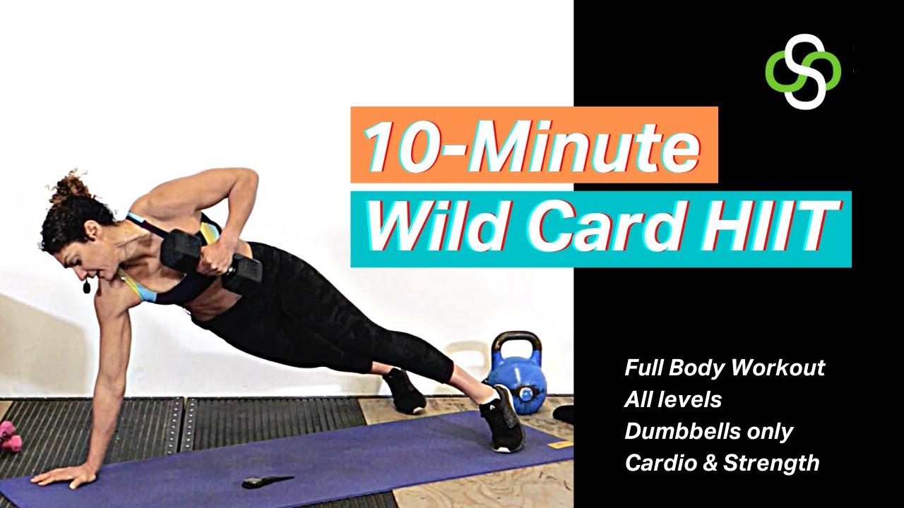 10 MINUTE FULL BODY WILD CARD HIIT WORKOUT DUMBBELLS ONLY - YouTube