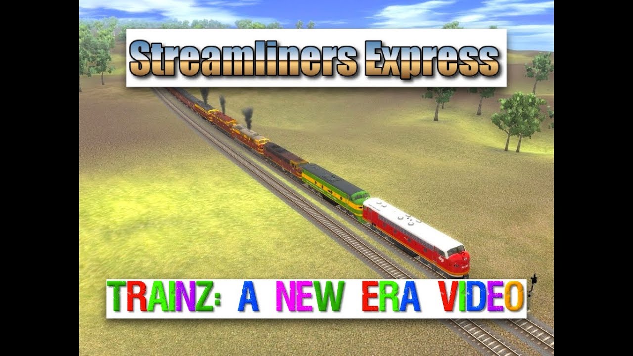 Streamliners Express - Trainz: A New Era Video - YouTube