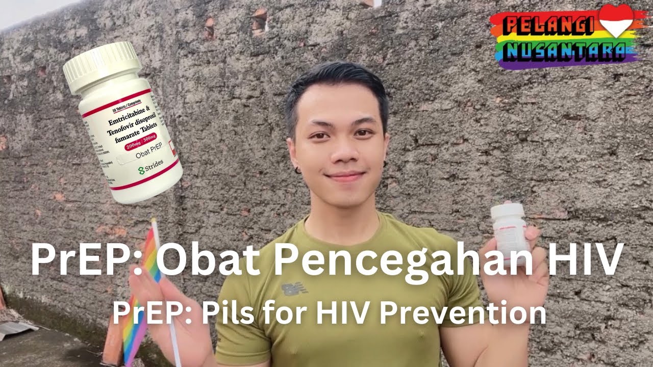 PrEP: Pil Pencegahan HIV | PrEP: Pils for HIV Prevention - YouTube
