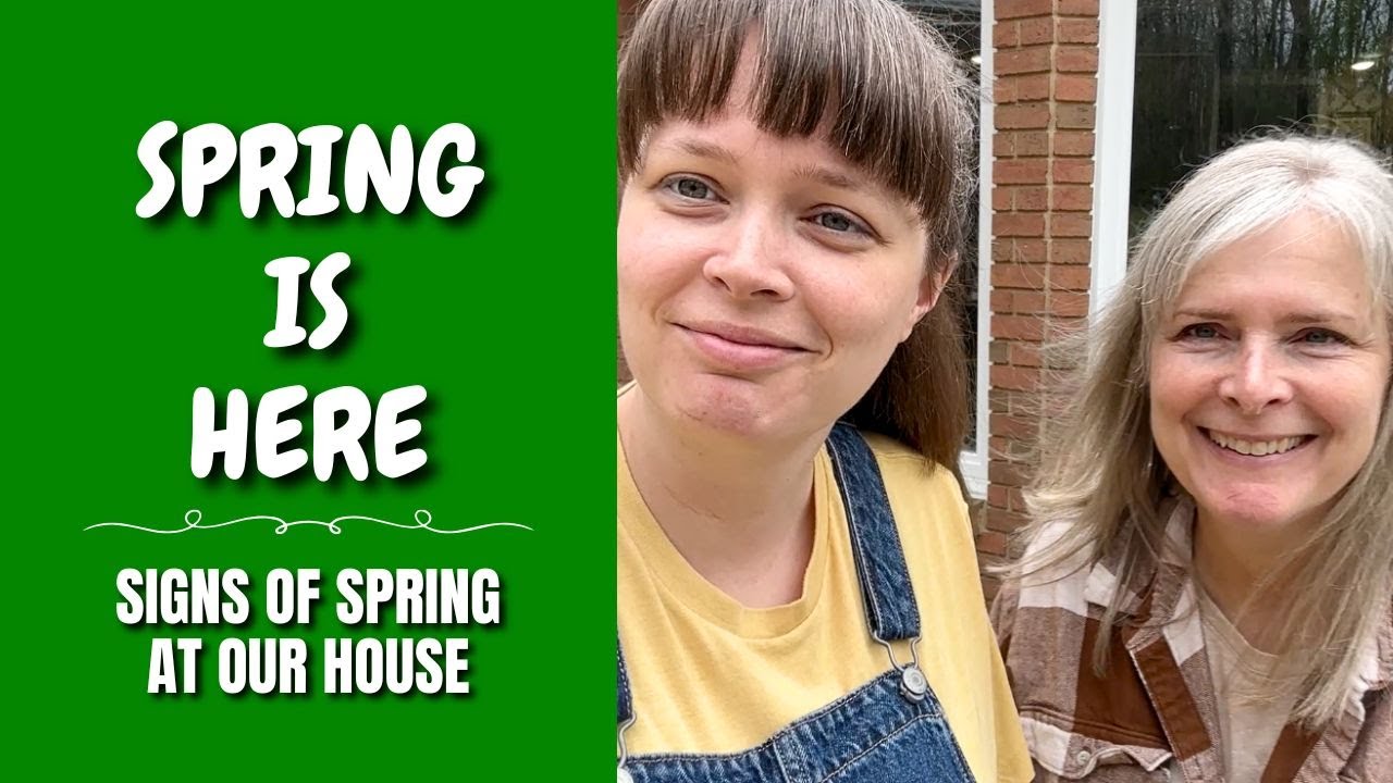 Spring is Here - Signs of Spring at Our House - YouTube
