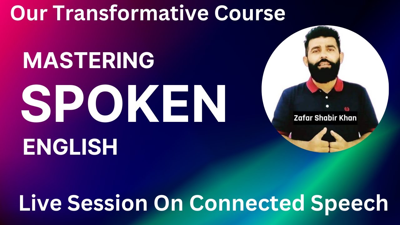 Mastering Spoken English| Accent reduction| Connected Speech - YouTube
