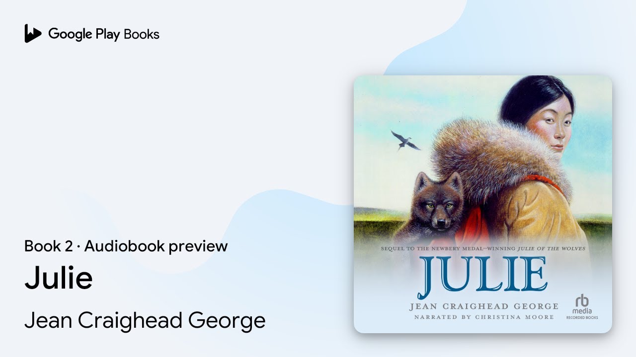 Julie Book 2 by Jean Craighead George · Audiobook preview - YouTube