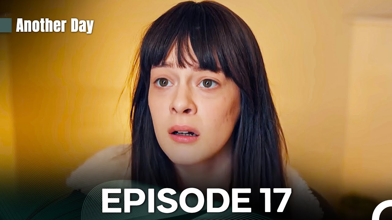 Another Day Episode 17 - FULL HD - YouTube