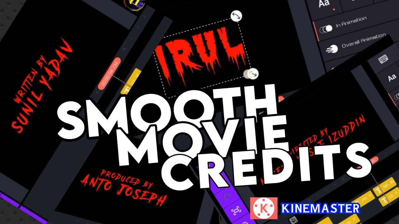 HOW TO MAKE A SIMPLE MOVIE CREDITS USING KINEMASTER / (EG : IRUL MOVIE ...