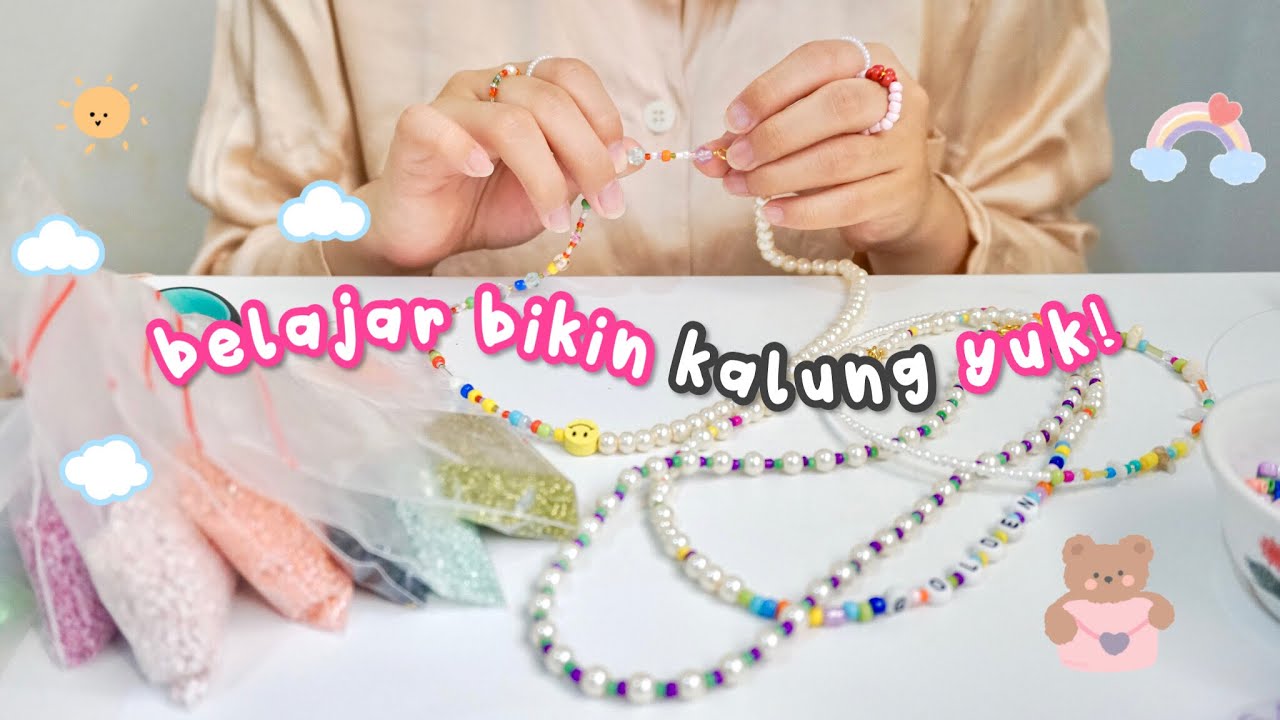 Belajar Bikin Kalung Dari Manik-Manik| DIY BEADS 🧤🧸🥨 - YouTube