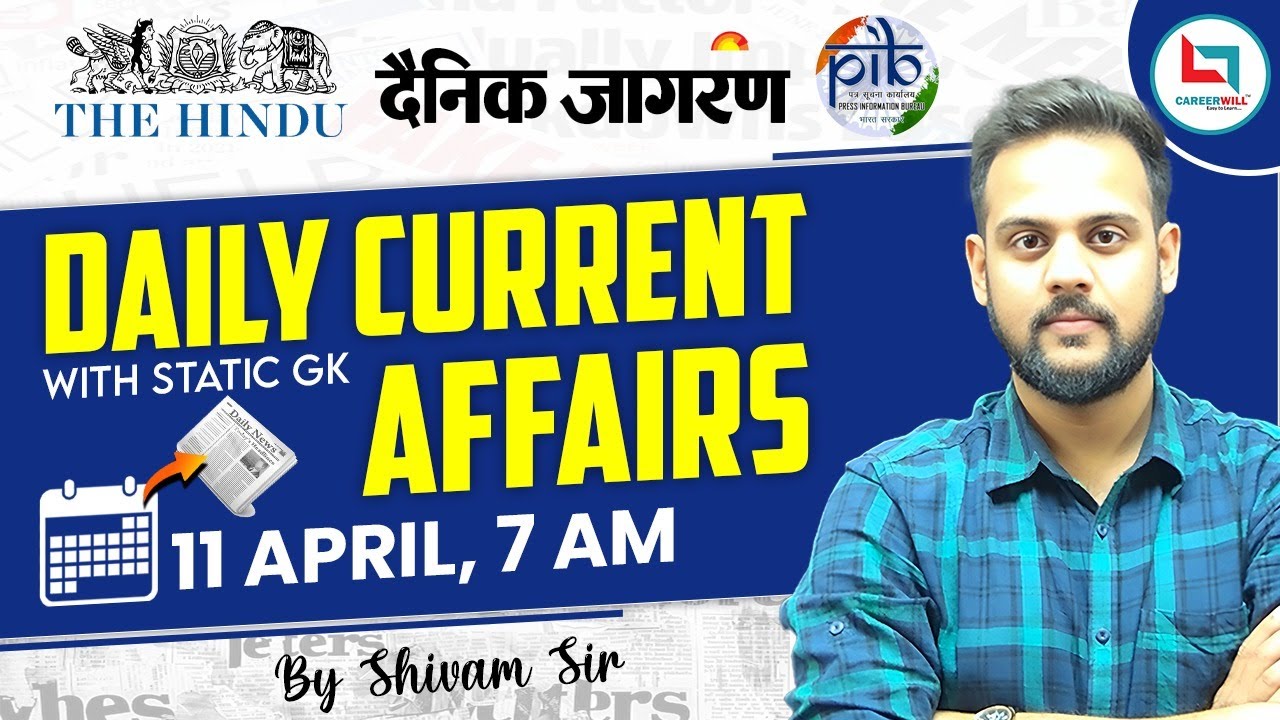Daily Current Affairs | 11 April 2025 Current Affairs | Current Affairs ...
