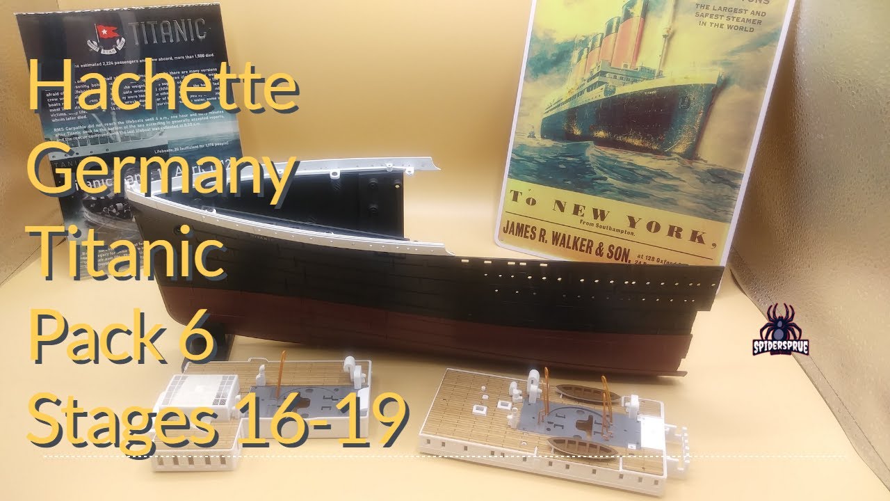 HACHETTE Germany build the TITANIC Pack 5 Stages 16-19 - YouTube