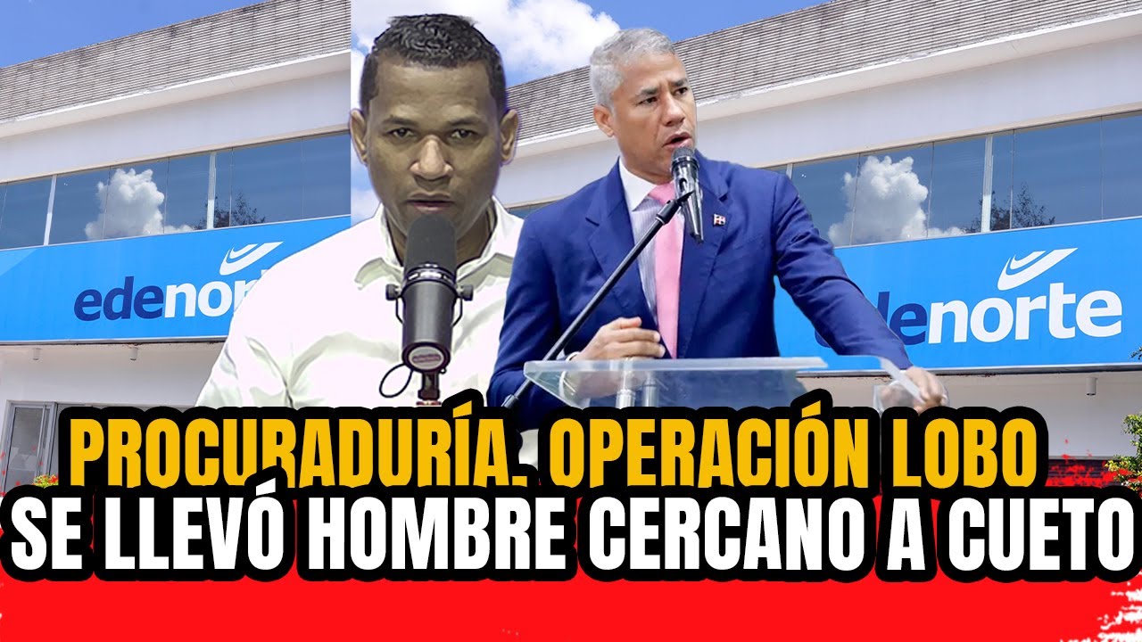 TIEMBLA EDENORTE SANTIAGO CON LA OPERACIÓN LOBO - YouTube