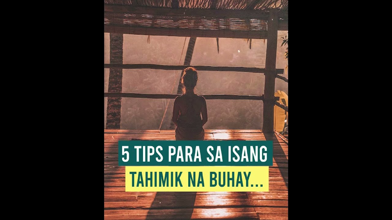 5 Tips para sa isang tahimik na buhay. Watch this - YouTube
