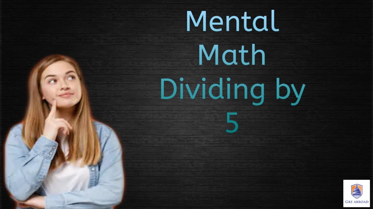 3.Mental Math Dividing by 5 - YouTube