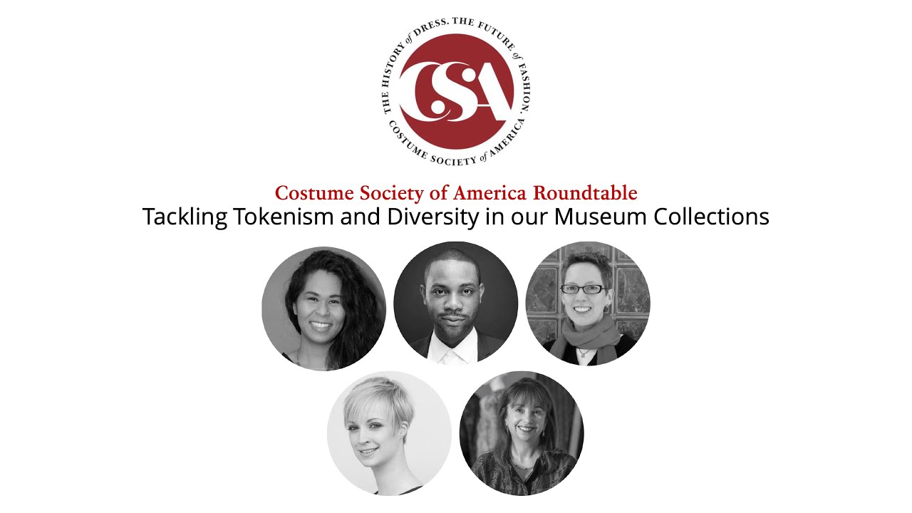 Tackling Tokenism and Diversity in Museums | Conversations on Dress | Costume Society of America ...