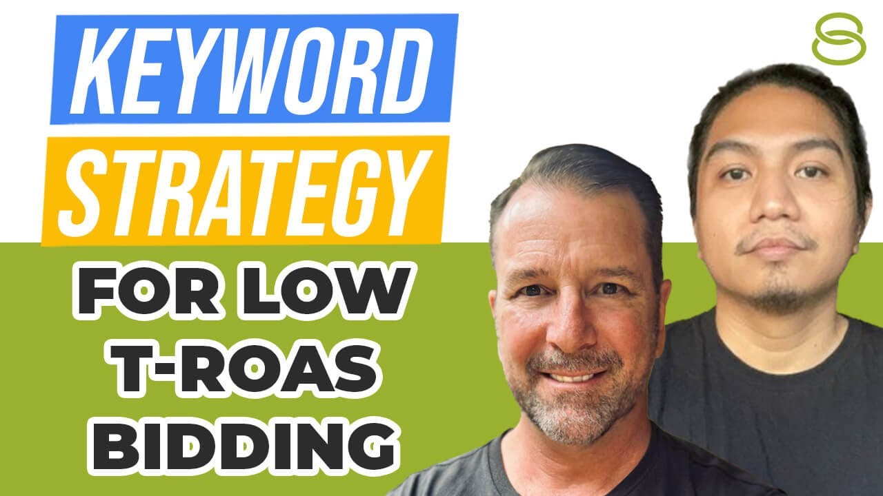 🚀 Quick Guide on Keyword Strategy for Low Target ROAS Bidding - YouTube