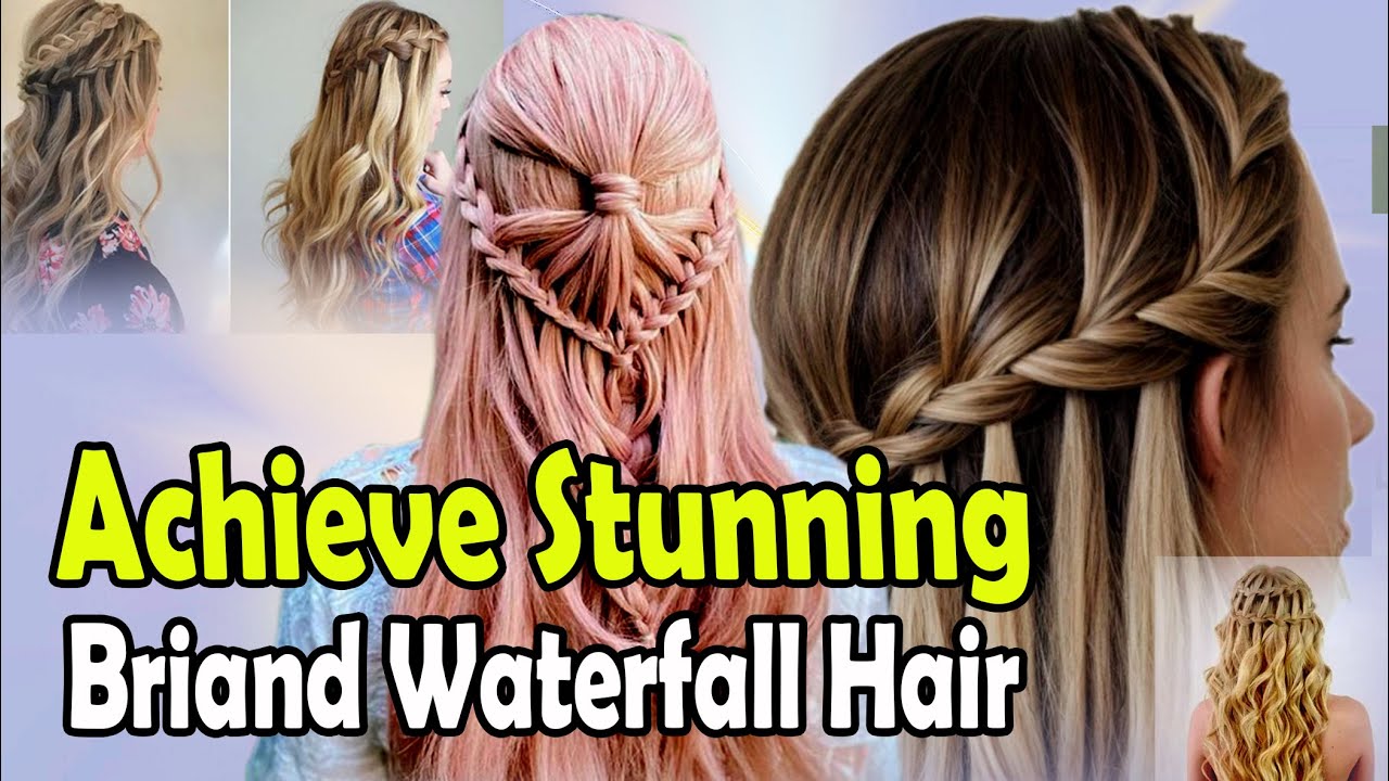 Achieve Stunning Briand Waterfall Hair! - YouTube