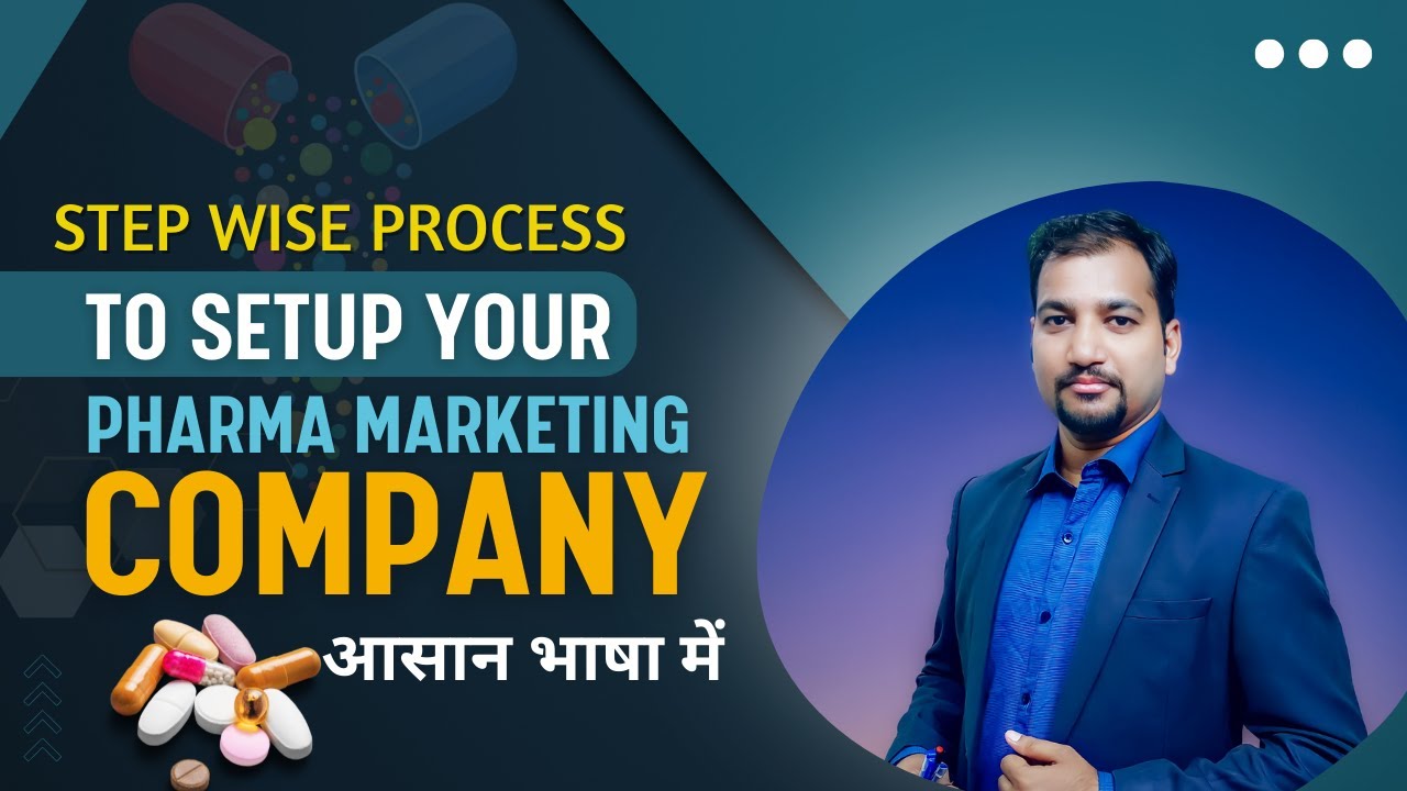 Step Wise Process To Setup Pharma Marketing Company | #PharmaMarketing ...