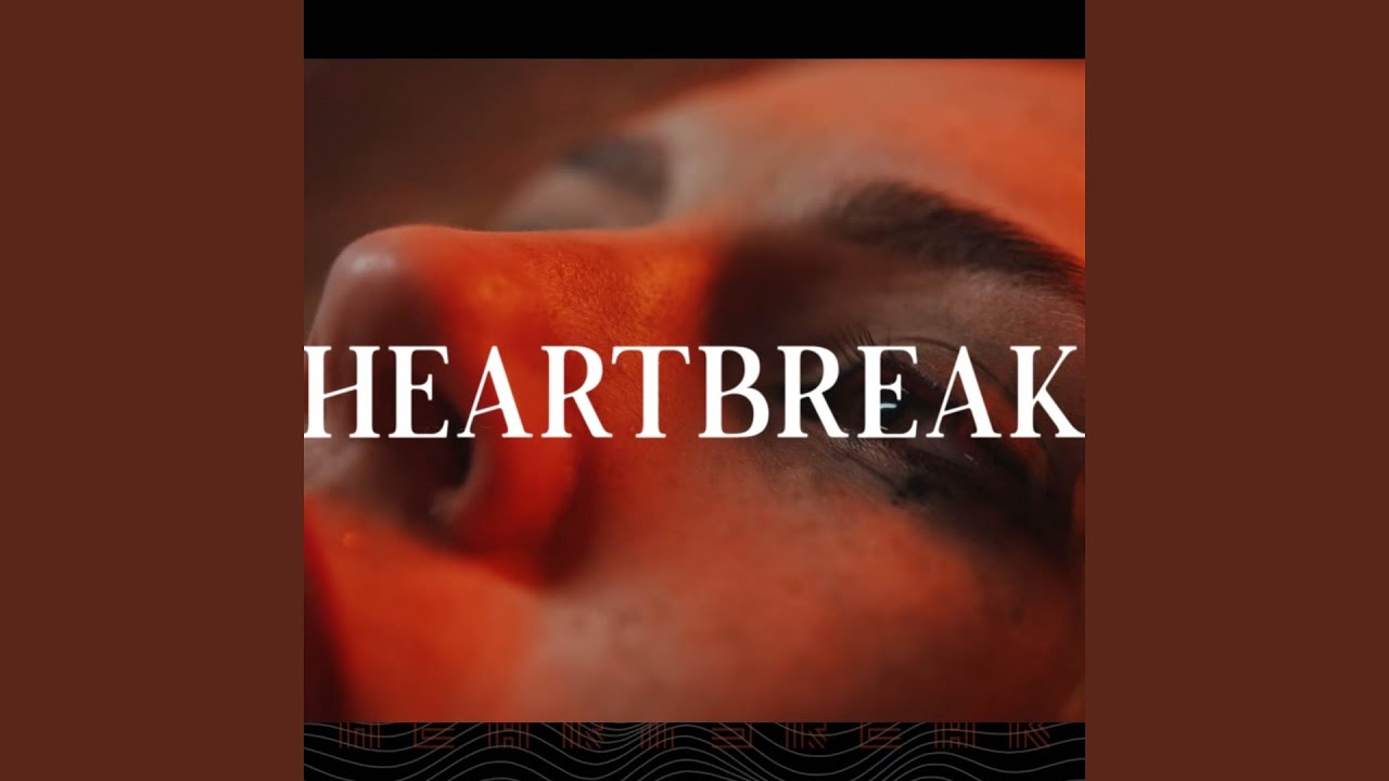 Heartbreak - YouTube